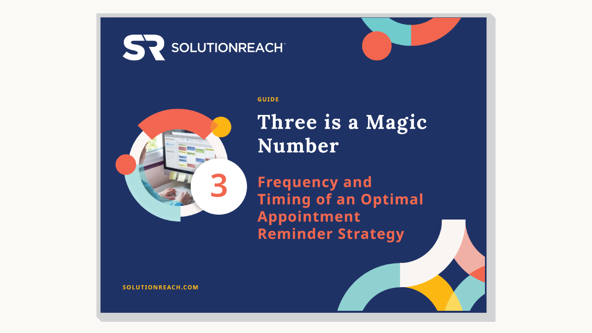 Three is a Magic Number - Solutionreach