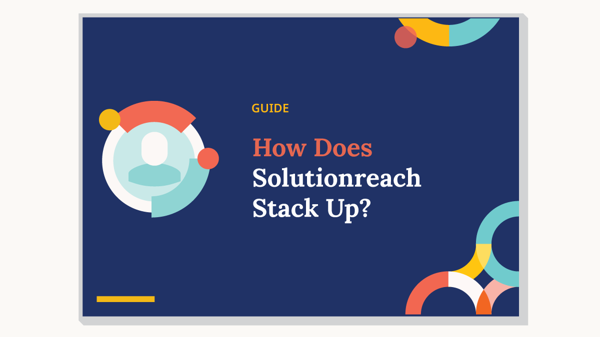 How Does Solutionreach Stack Up? - Solutionreach